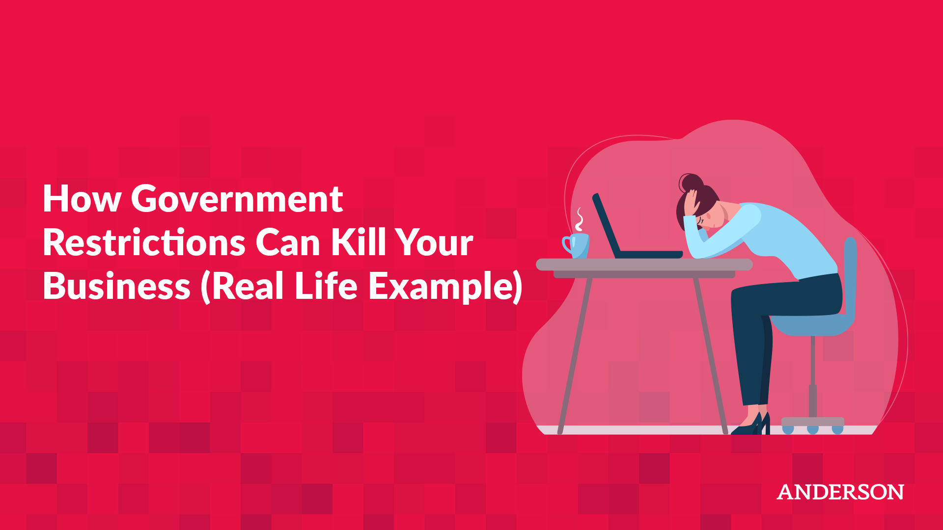 How Government Restrictions Can Kill Your Business (Real Life Example ...