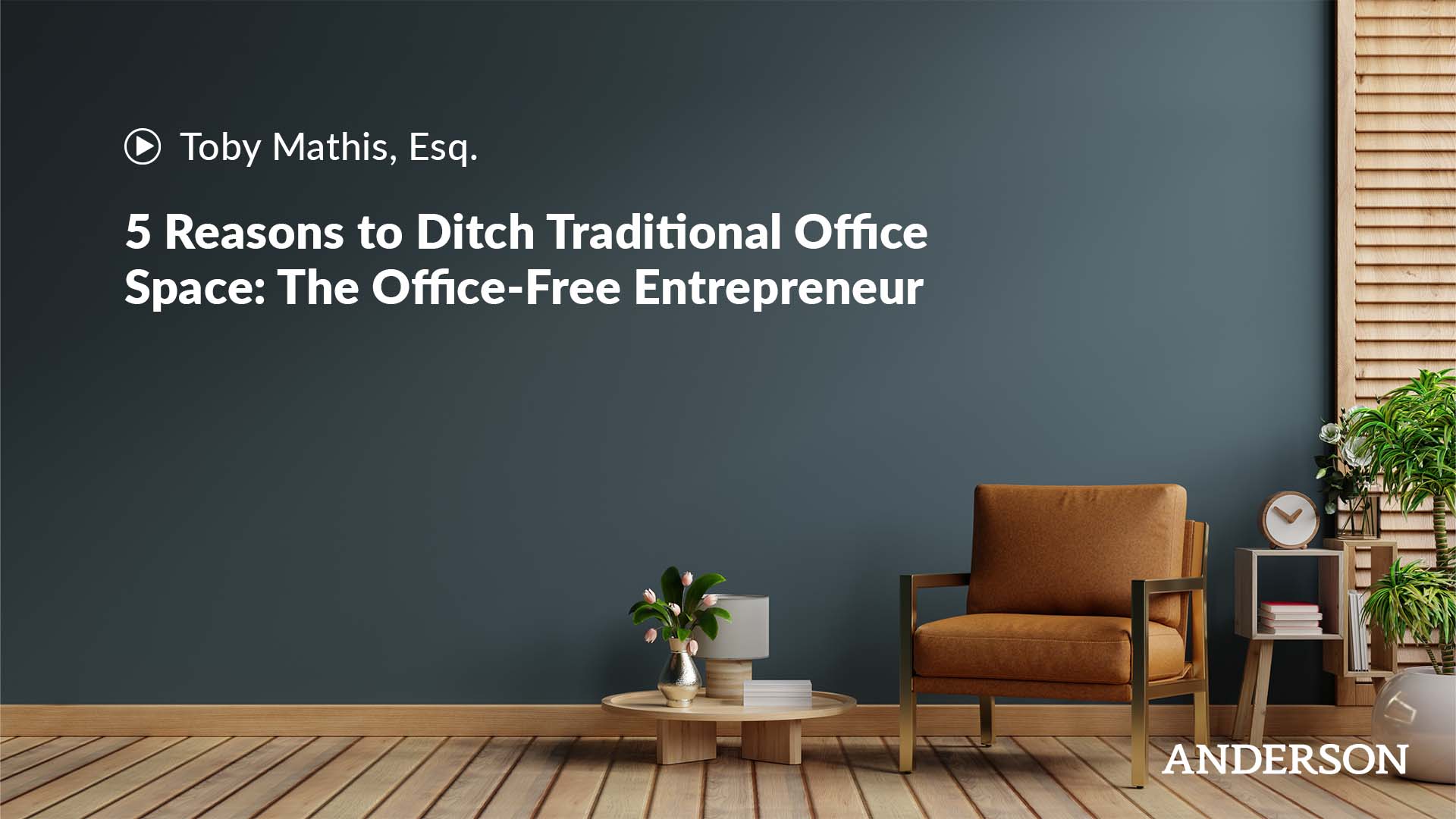 5 Reasons To Ditch Traditional Office Space The Office-Free Entrepreneur | Anderson Business ...