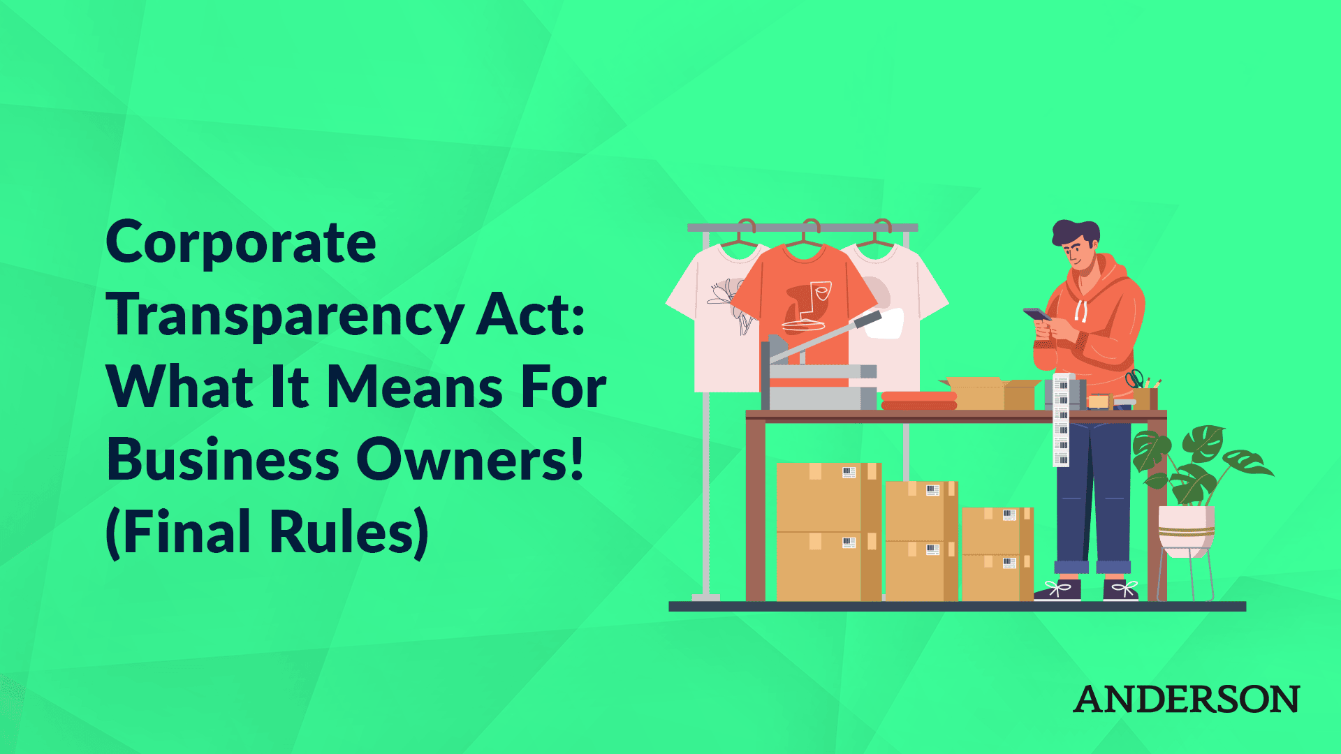 Corporate Transparency Act: What It Means For Business Owners! (Final ...