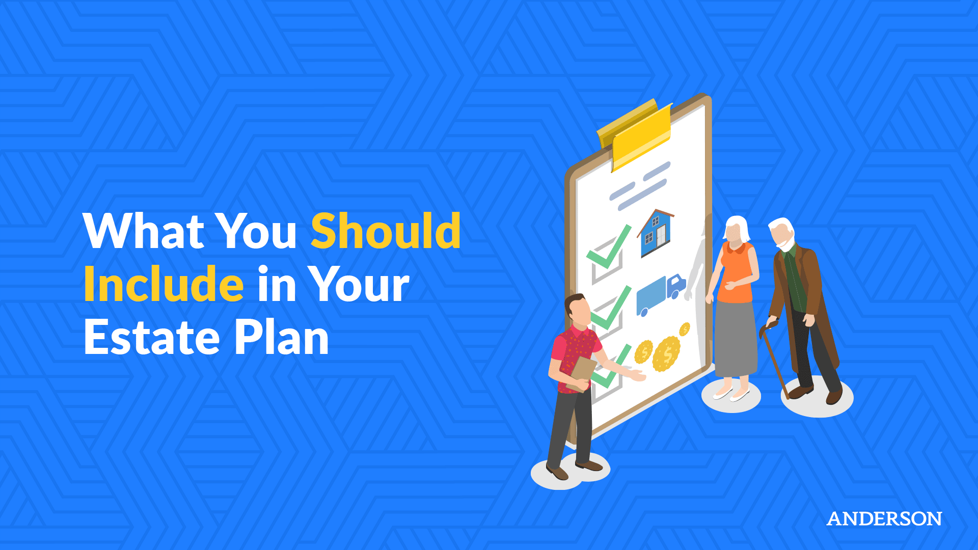 What You Should Include in Your Estate Plan