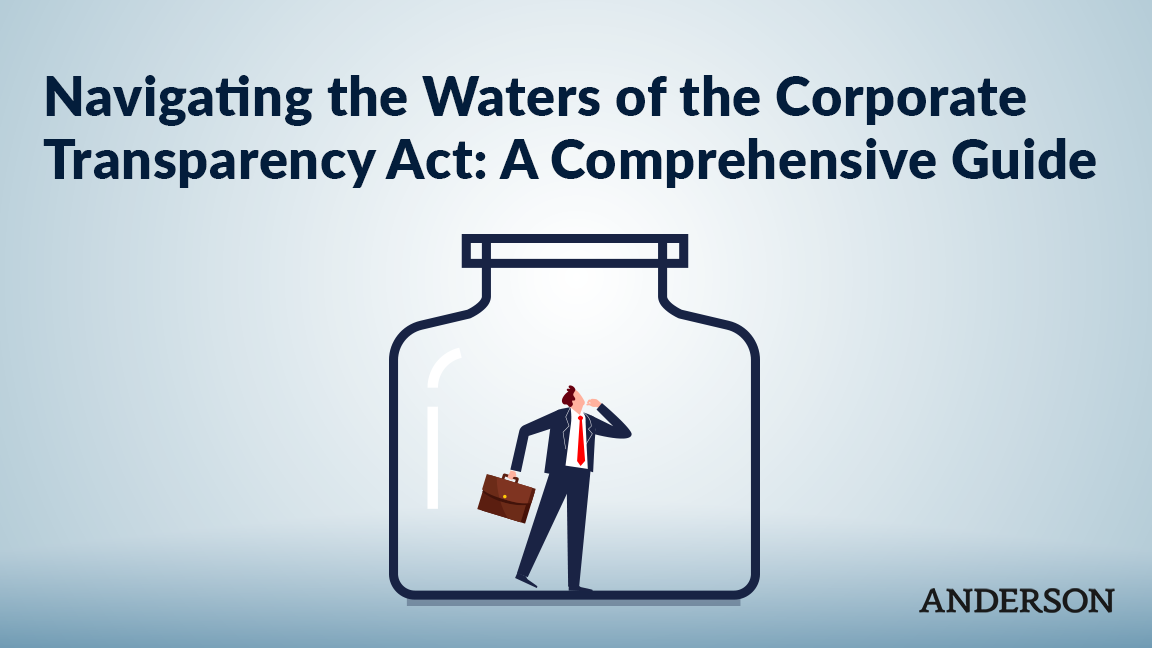 Navigating the Waters of the Corporate Transparency Act: A ...