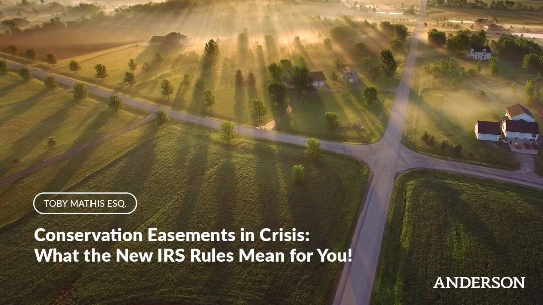 Conservation Easements in Crisis: What the New IRS Rules Mean for You ...