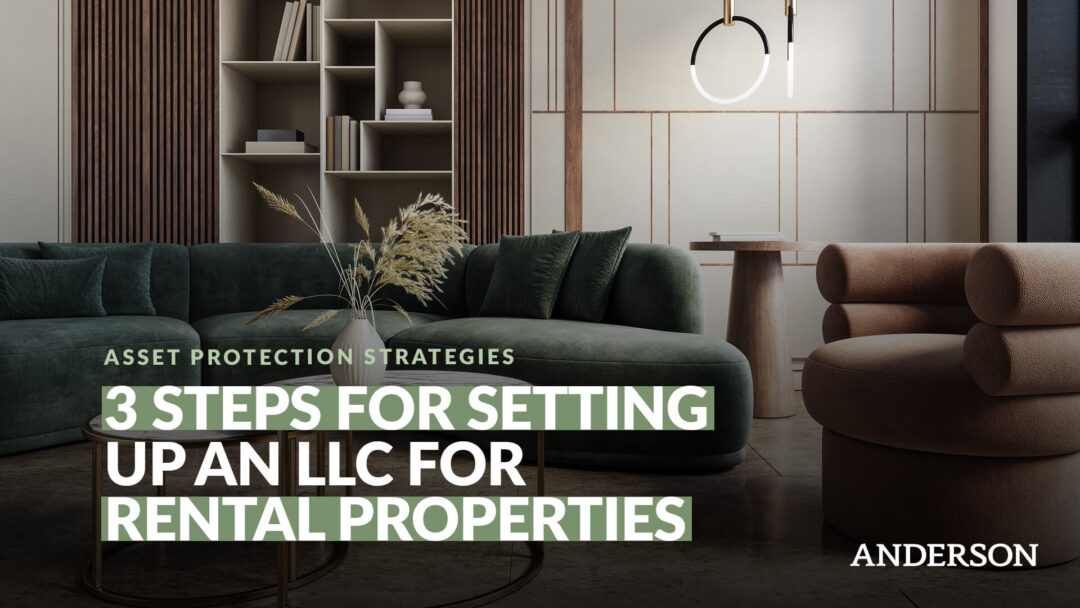 3 Steps For Setting Up An LLC For Rental Properties