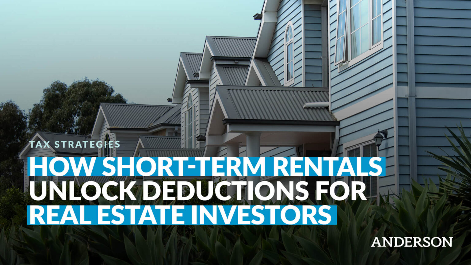 How Short-Term Rentals (STRs) Unlock Deductions For Real Estate Investors