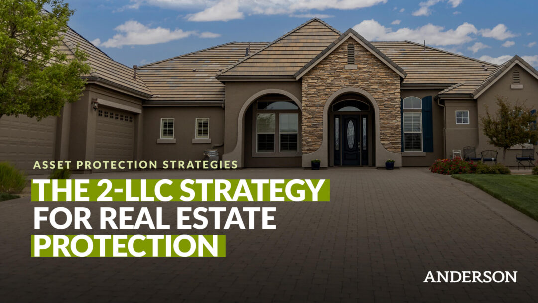 The 2-LLC Strategy for Real Estate Protection